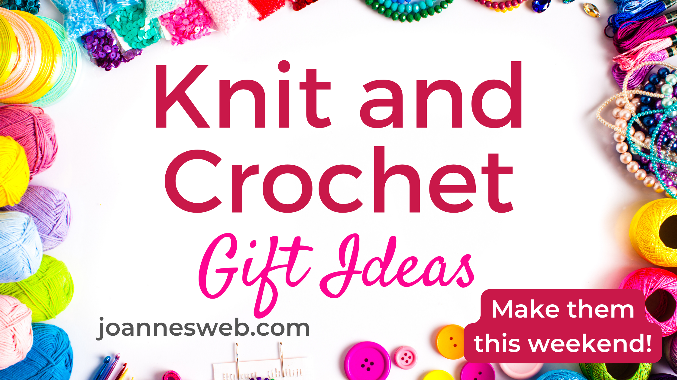Quick and Easy Knitted and Crochet Gifts -Holidays 2022 Knitting And ...